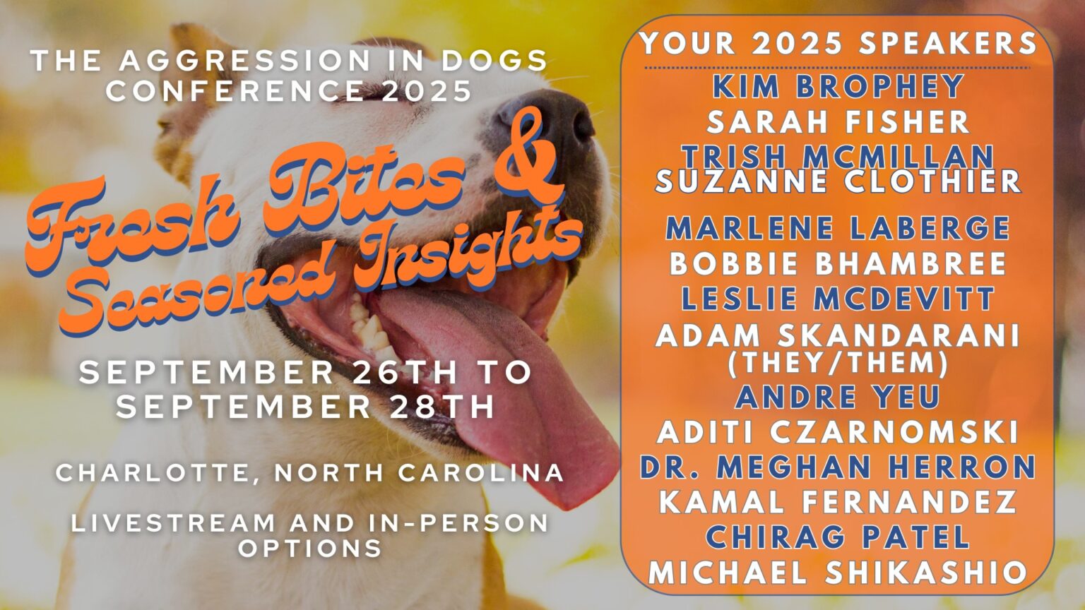 Fresh Bites & Seasoned Insights - The Aggression In Dogs Conference ...